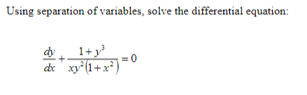 Solved Using separation of variables, solve the differential | Chegg.com