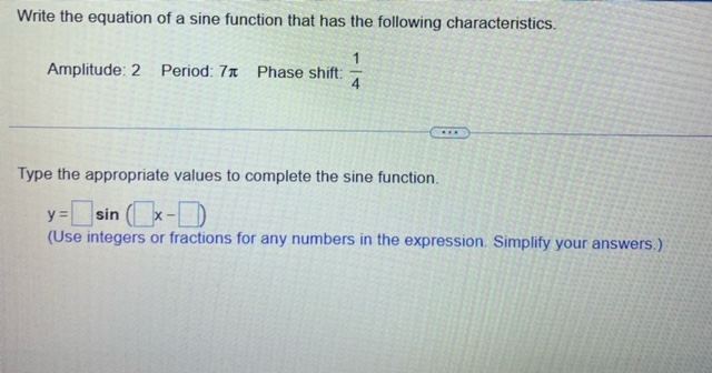Solved Write the equation of a sine function that has the | Chegg.com