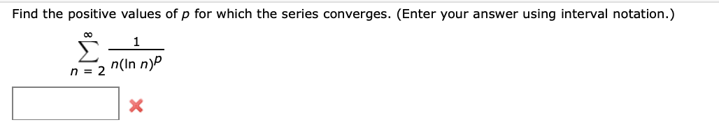 Solved Find the positive values of p for which the series | Chegg.com