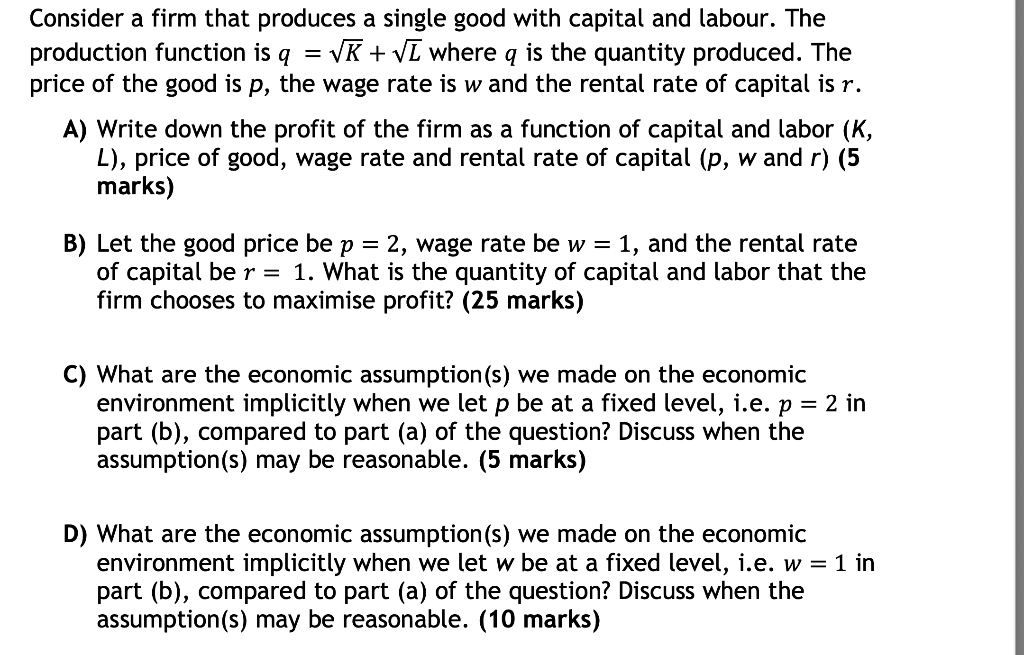 Solved - Consider a firm that produces a single good with | Chegg.com