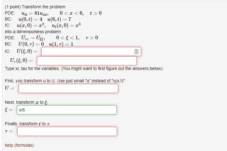 Solved (1 point) Transform the problem PDE: Ut 814) 00 BC: | Chegg.com