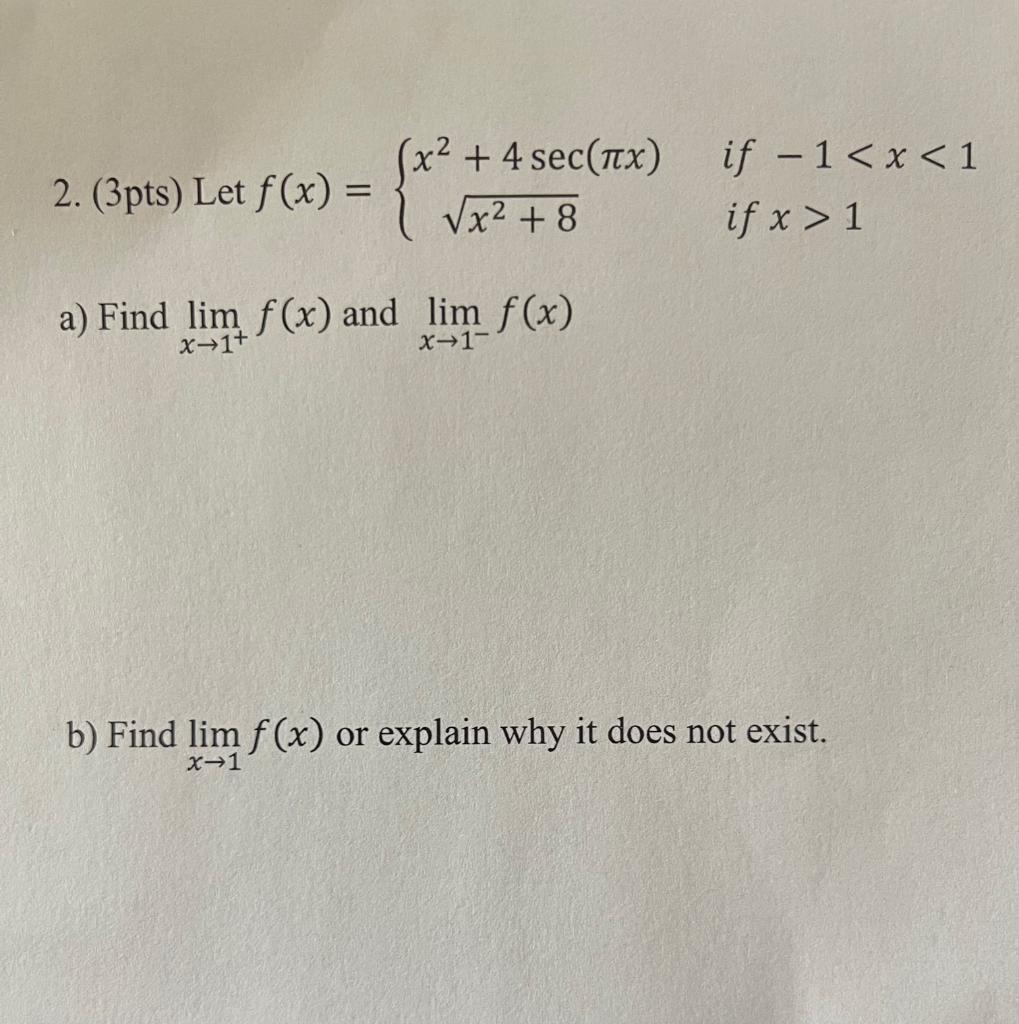 Solved 2. (3pts) Let f(x) = { (x2 + 4 sec(tex) Vx2 + 8 if - | Chegg.com