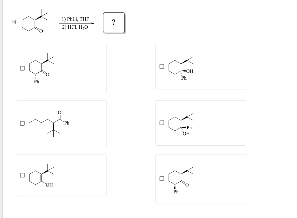 Solved b) 1) PhLi,THFHCl,H2O | Chegg.com