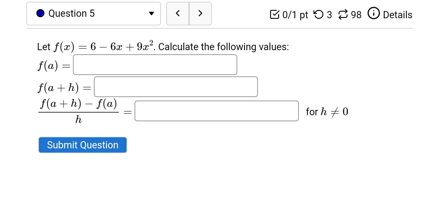 Solved Let f(x)=6−6x+9x2. Calculate the following values: | Chegg.com