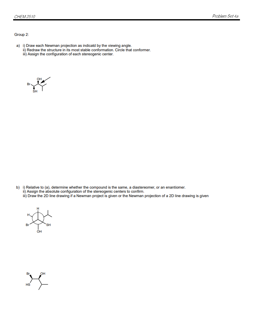 Solved a) i) Draw each Newman projection as indicatd by the | Chegg.com