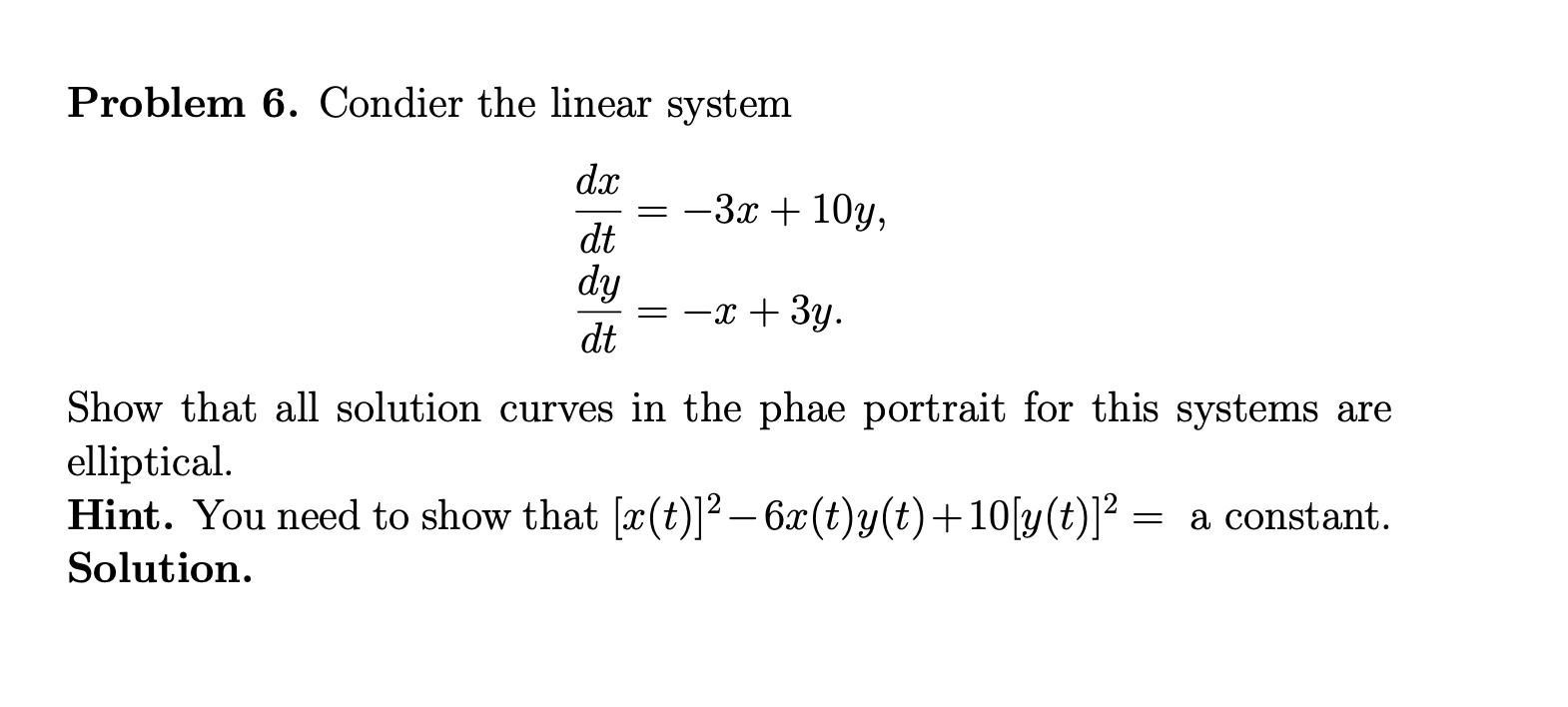 Solved Problem 6. Condier the linear system | Chegg.com
