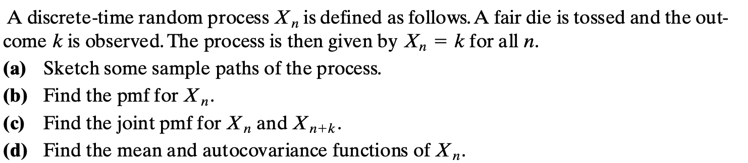 Solved A discrete-time random process Xn is defined as | Chegg.com