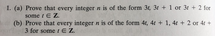 Solved 1. (a) Prove that every integer n is of the form 3t, | Chegg.com
