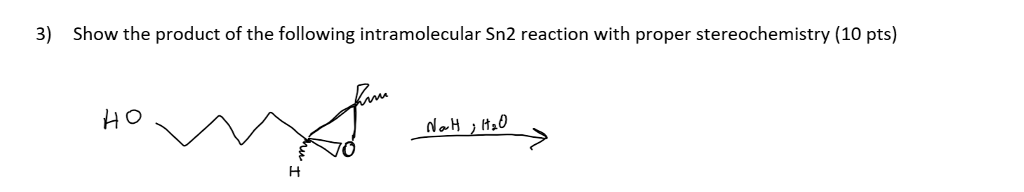 Solved 3) Show the product of the following intramolecular | Chegg.com