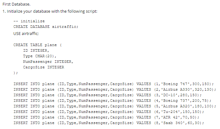 First Database. 1. Initialize your database with the | Chegg.com