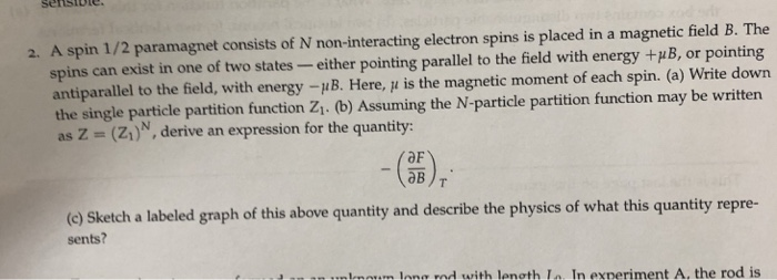 Solved 2. A spin 1/2 paramagnet consists of N | Chegg.com