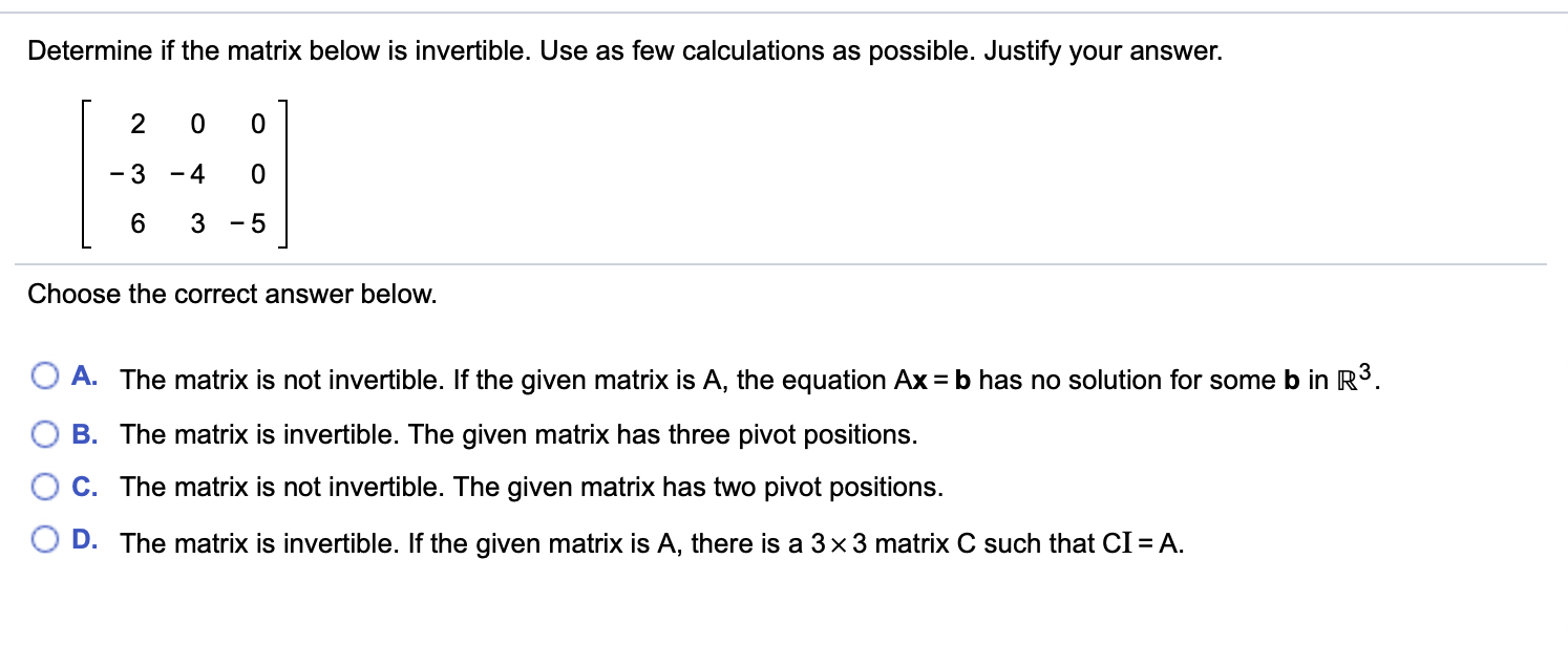 Solved Determine if the matrix below is invertible. Use as | Chegg.com