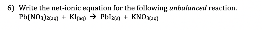 Solved Write the net-ionic equation for the following | Chegg.com