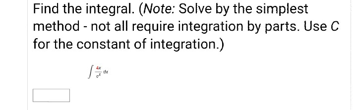 Solved Find the integral. (Note: Solve by the simplest | Chegg.com