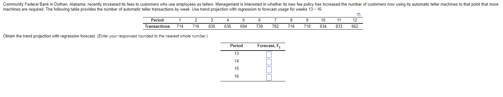 Solved Obtain the trend projection with regression forecast. | Chegg.com