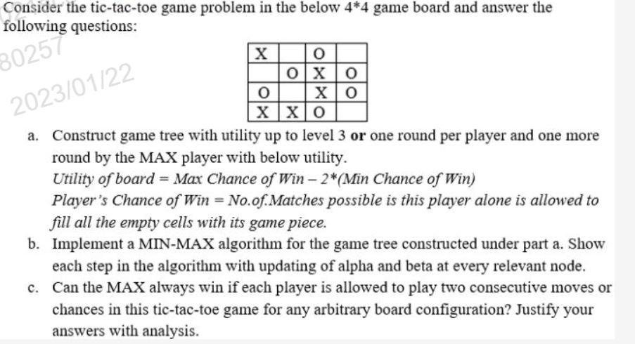 Solved Consider the tic-tac-toe game problem in the below | Chegg.com