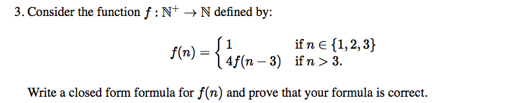 Solved 3. Consider the function f:N+ +N defined by: if ne | Chegg.com