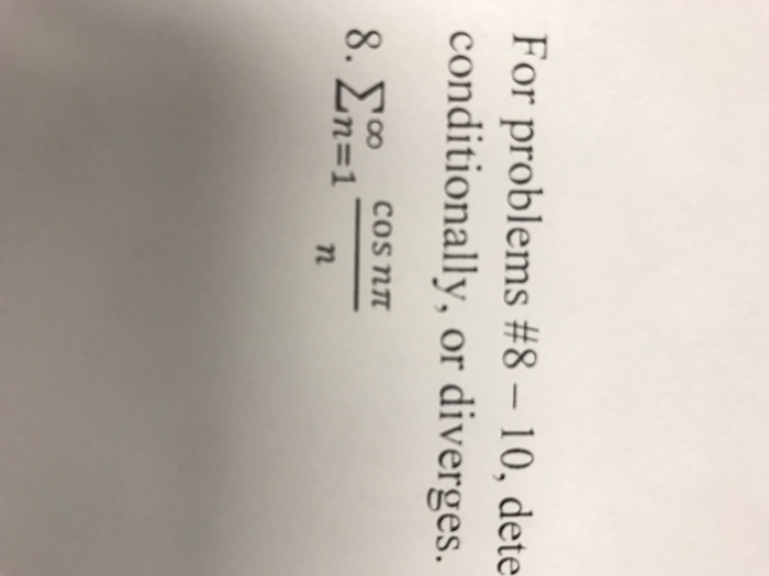 Solved sigma_n=1^infinity cos npi/n | Chegg.com