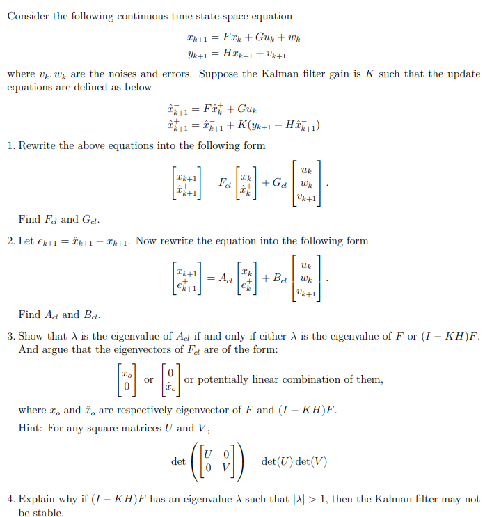 Solved Consider The Following Continuous Time State Space