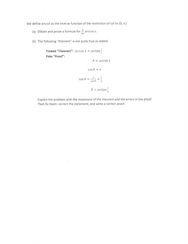 Solved We define arccot as the inverse function of the | Chegg.com