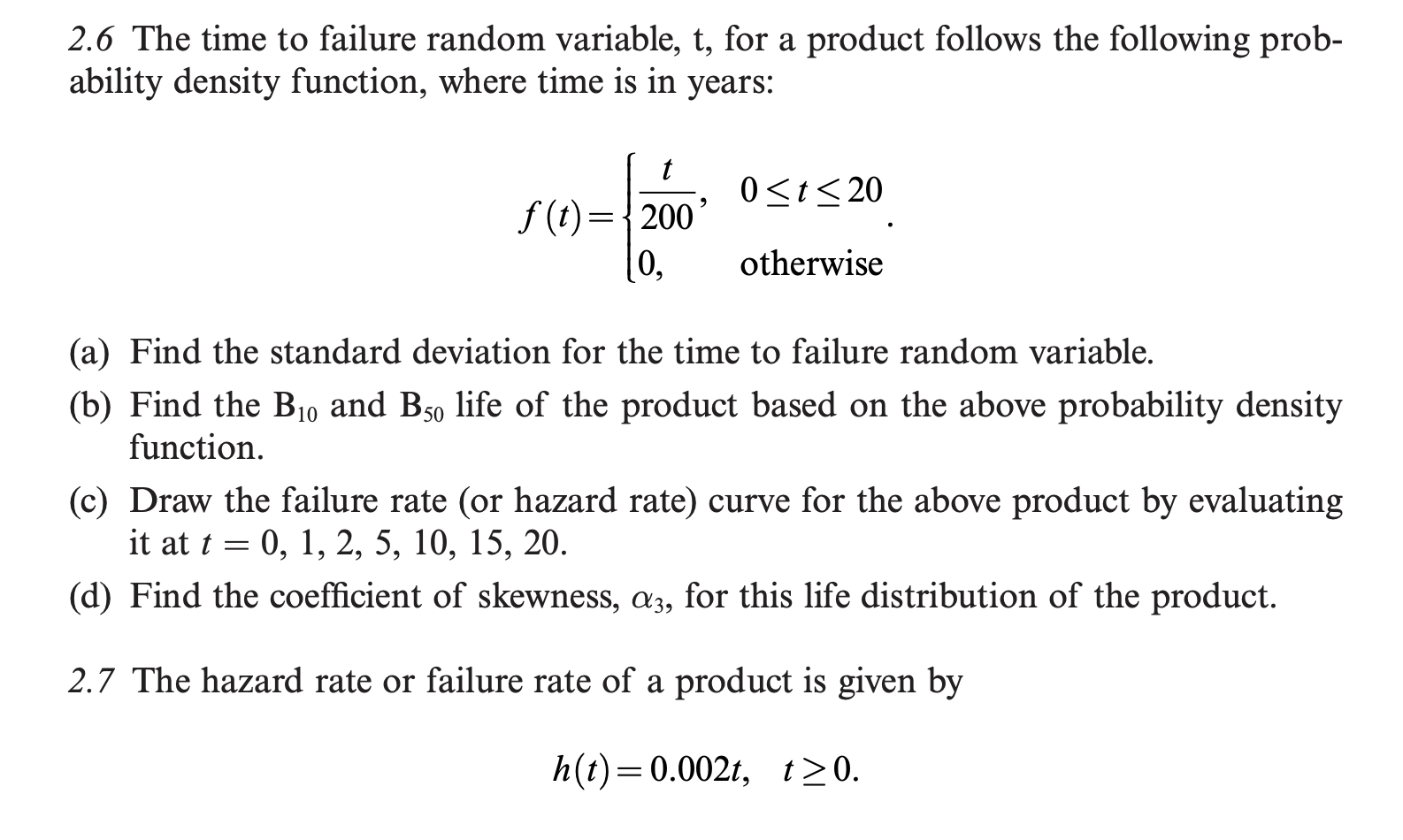 Solved 2.6 ﻿The time to failure random variable, t, ﻿for a | Chegg.com