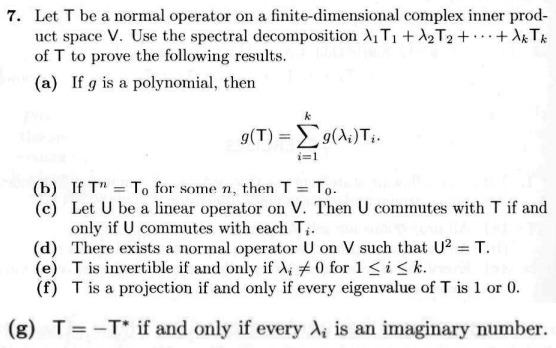 Solved 7. Let T be a normal operator on a finite-dimensional | Chegg.com
