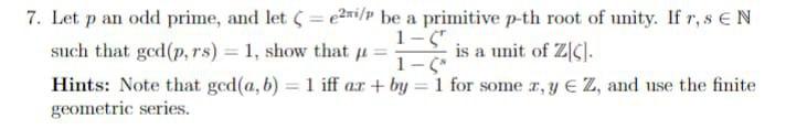Solved a 7. Let p an odd prime, and let (=e2wi/p be a | Chegg.com