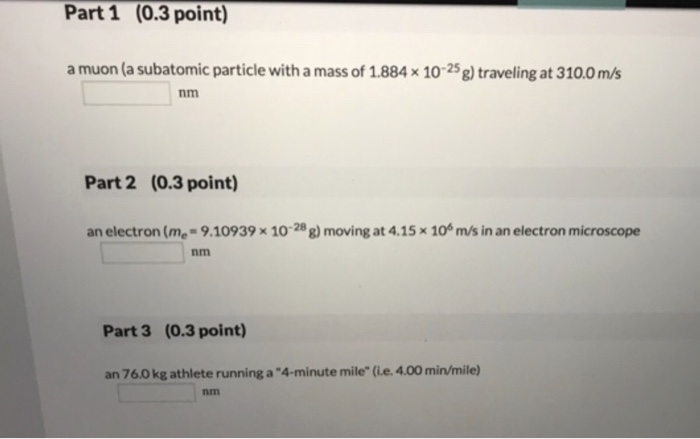 Solved Part1 (0.3 point) a muon (a subatomic particle with a | Chegg.com