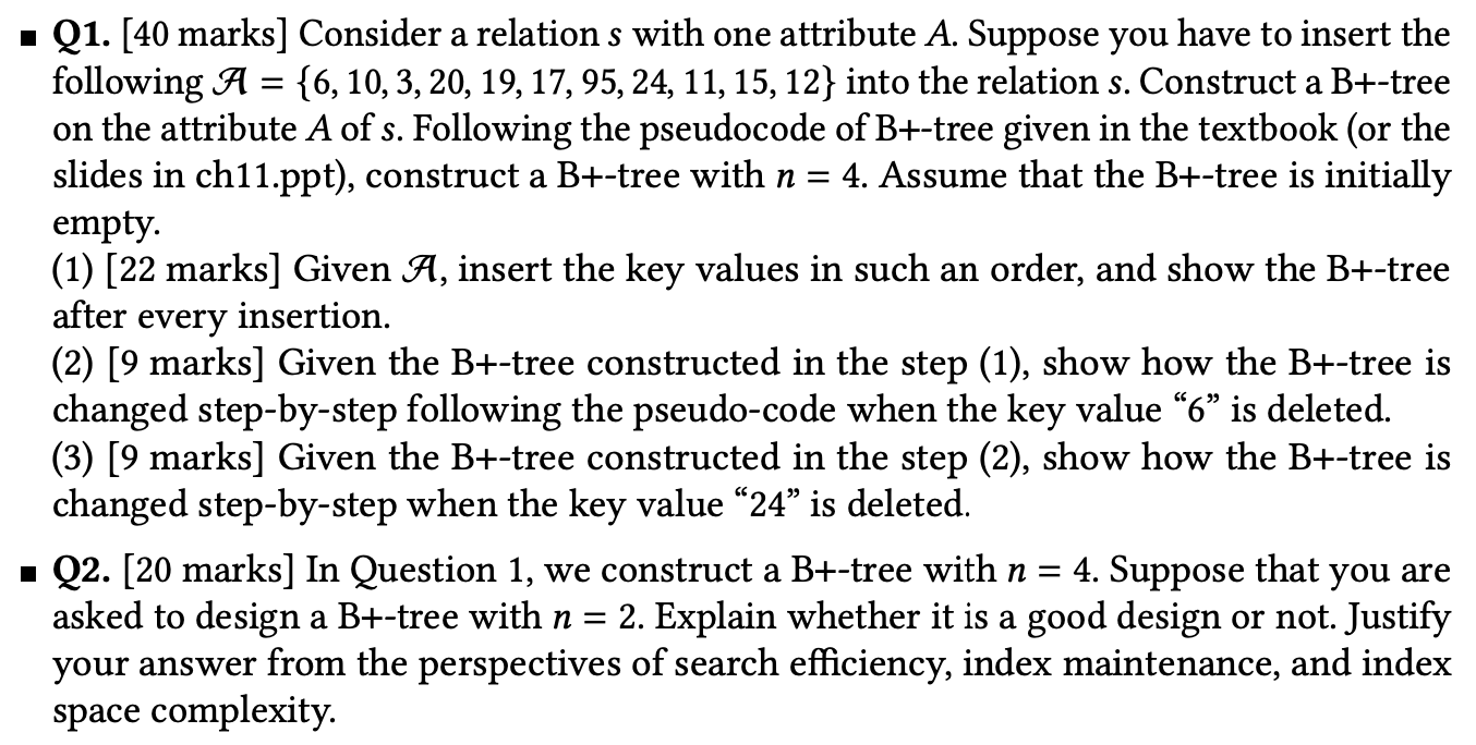 Solved • Q1. [40 marks] Consider a relation s with one | Chegg.com