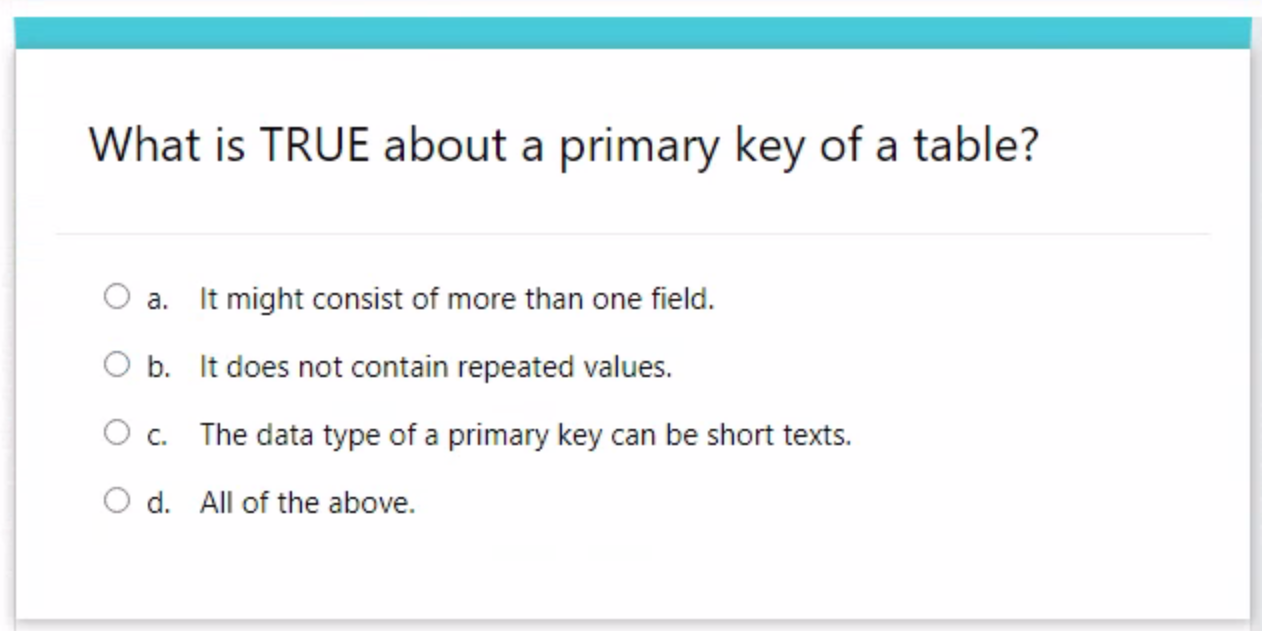 Solved What is TRUE about a primary key of a table? a. It | Chegg.com