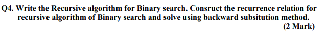 Solved 24 Write The Recursive Algorithm For Binary Search 3285