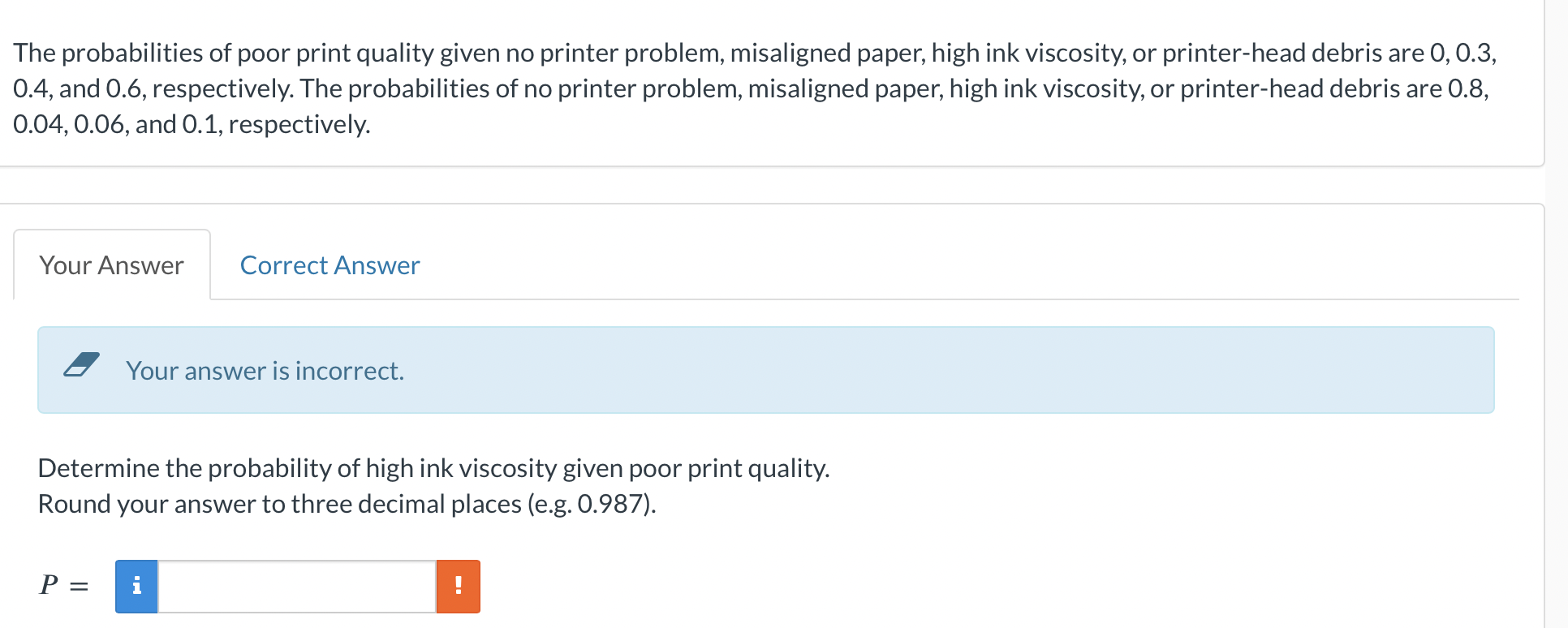 Solved The probabilities of poor print quality given no | Chegg.com