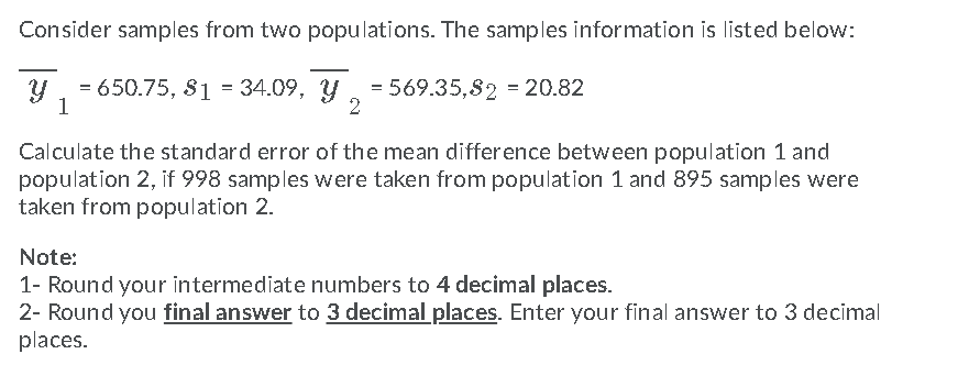 Solved Consider samples from two populations. The samples | Chegg.com