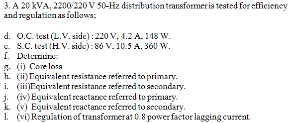 Solved A 20 kVA, 2200/220 V 50-Hz distribution transformer | Chegg.com