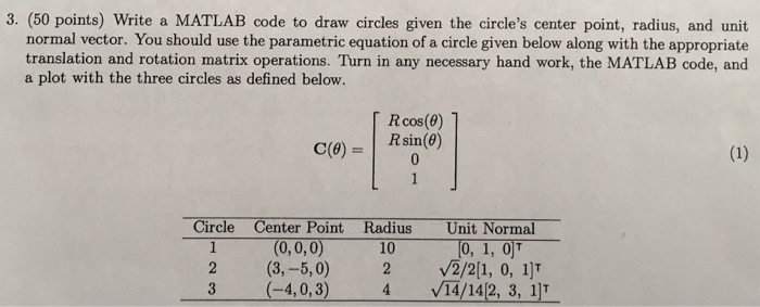Write a MATLAB code to draw circles given the | Chegg.com