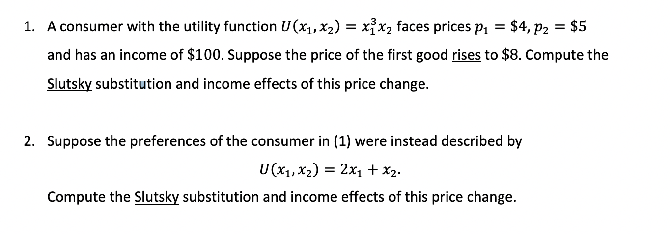 Solved 1. A consumer with the utility function | Chegg.com