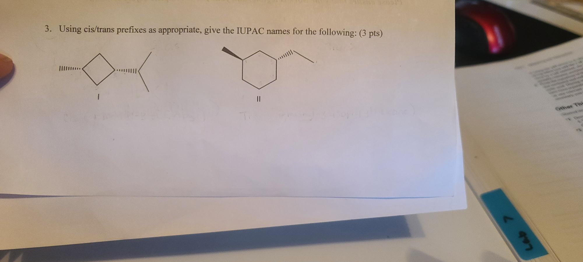 Solved 3. Using cis/trans prefixes as appropriate, give the | Chegg.com