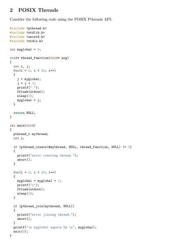 Solved 2 POSIX Threads Consider the following code using the | Chegg.com