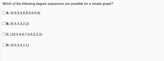 Solved Which of the following degree sequences are possible | Chegg.com