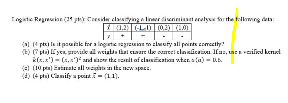 Logistic Regression (25 pts): Consider | Chegg.com