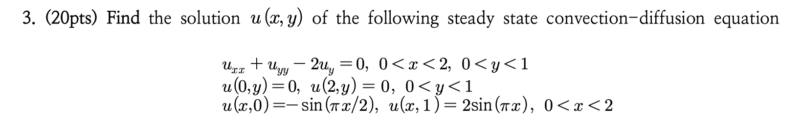 Solved 3 20pts Find The Solution U X Y Of The Following