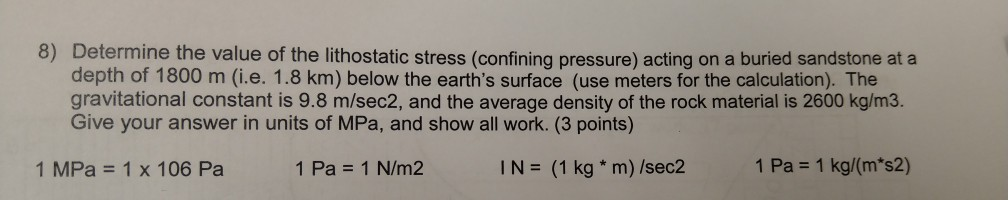 Solved 8) Determine the value of the lithostatic stress | Chegg.com