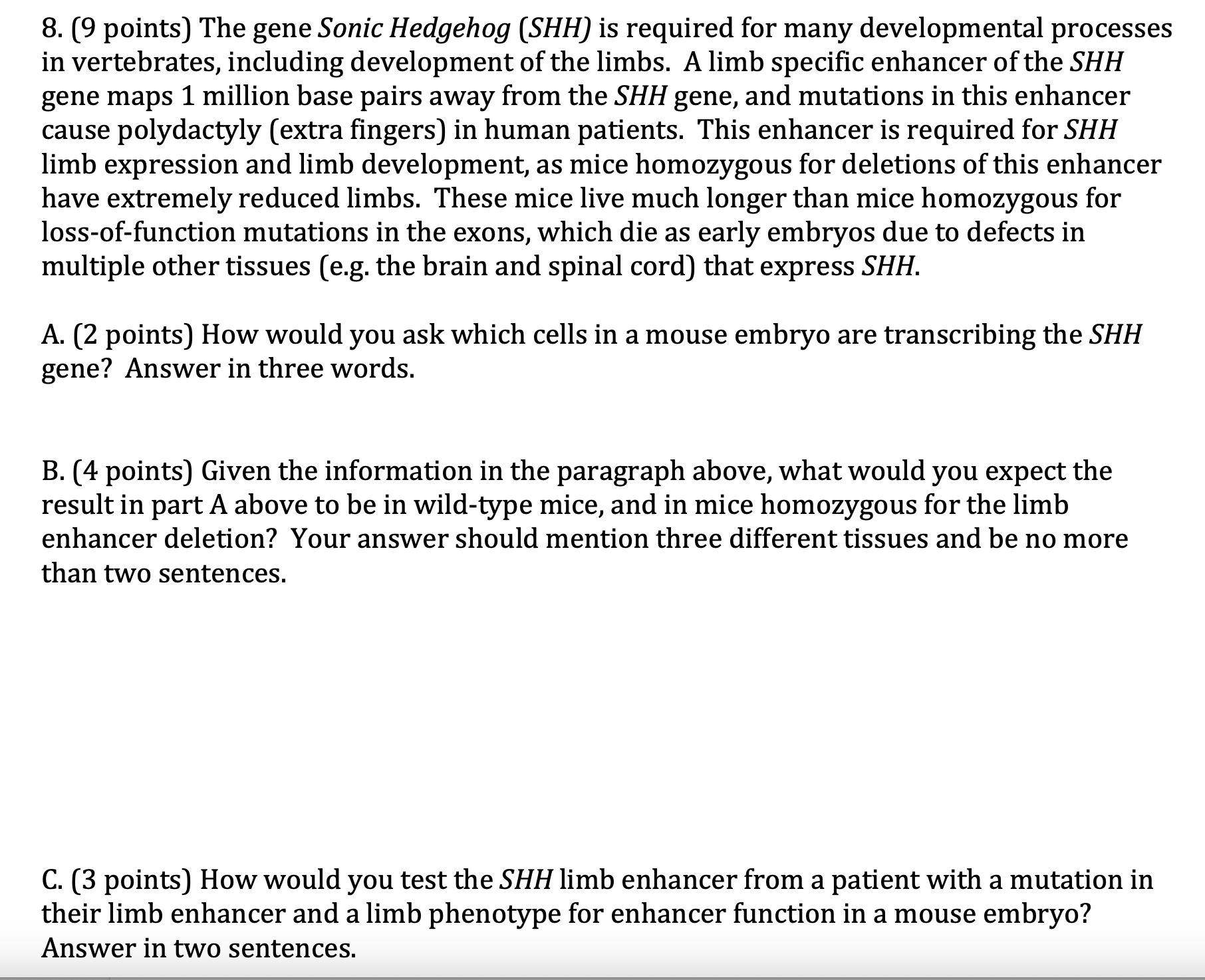 Solved 8. (9 points) The gene Sonic Hedgehog ( SHH ) is | Chegg.com