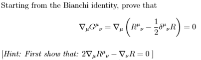 Solved Starting from the Bianchi identity, prove that V„G, = | Chegg.com