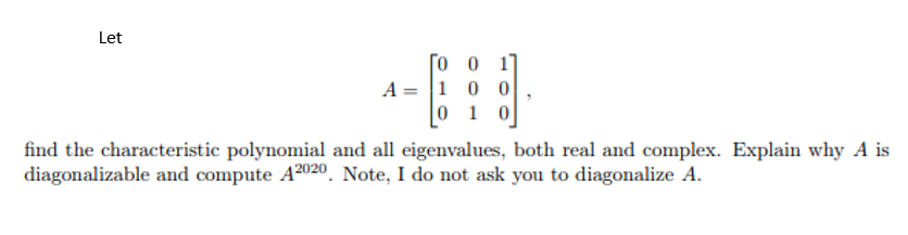 Solved Let To 0 1 A = 1 0 0 0 1 0 find the characteristic | Chegg.com