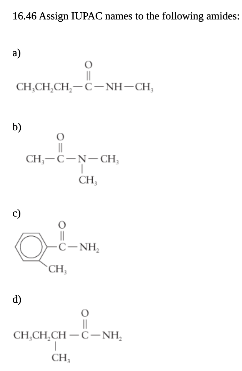 Solved 16.46 Assign IUPAC names to the following amides: a) | Chegg.com