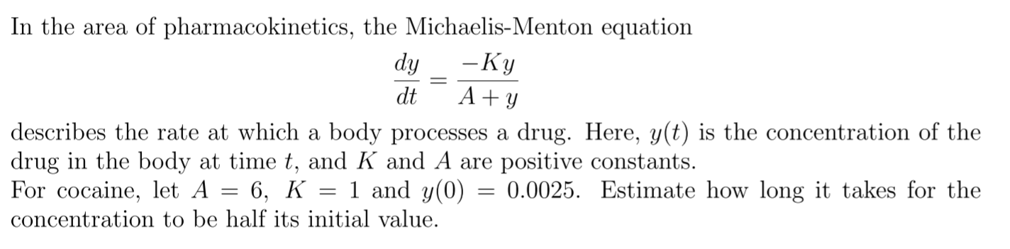 Solved In the area of pharmacokinetics, the Michaelis-Menton | Chegg.com