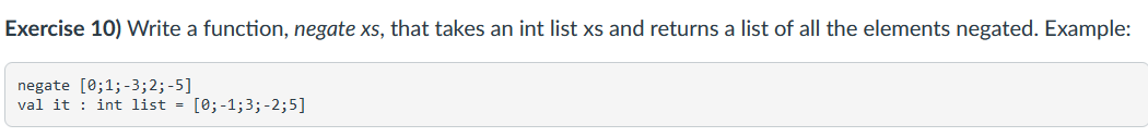 Solved Exercise 10) Write a function, negate xs, that takes | Chegg.com