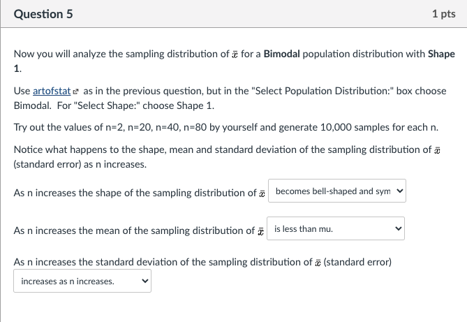 Solved Question 5 1 pts Now you will analyze the sampling | Chegg.com