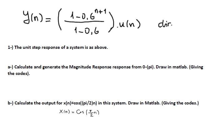 Solved Yen)= ( 4.0 let) .).uk .uln) clir. 1-) The unit step | Chegg.com